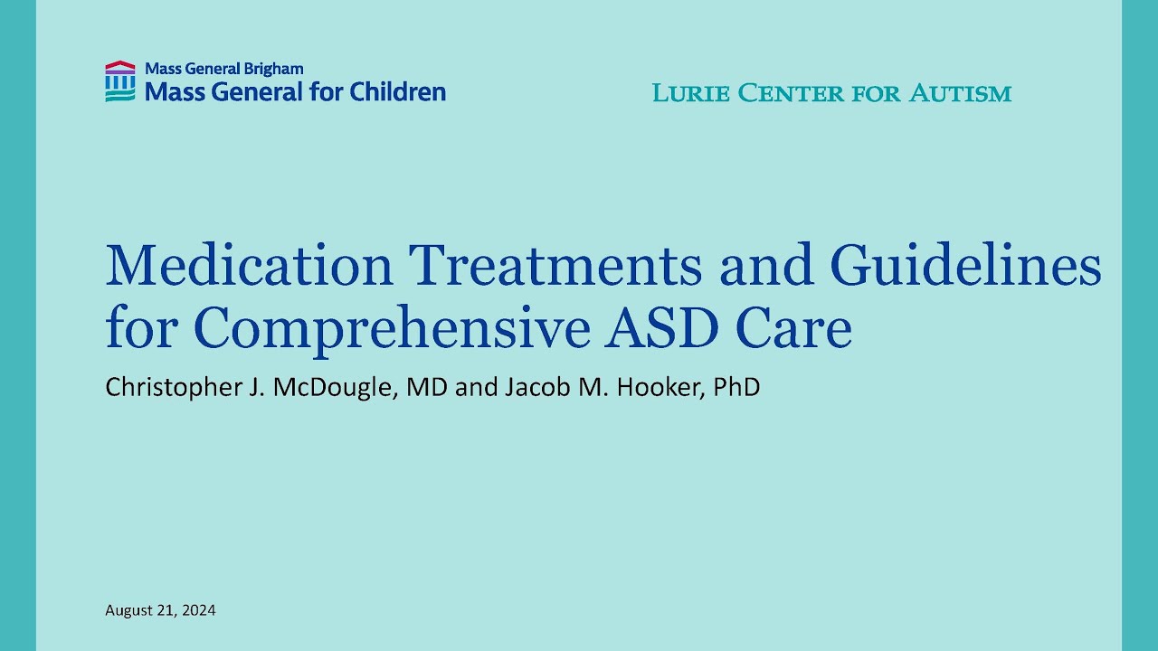 Medication Treatments And Guidelines For Comprehensive ASD Care - We R ...